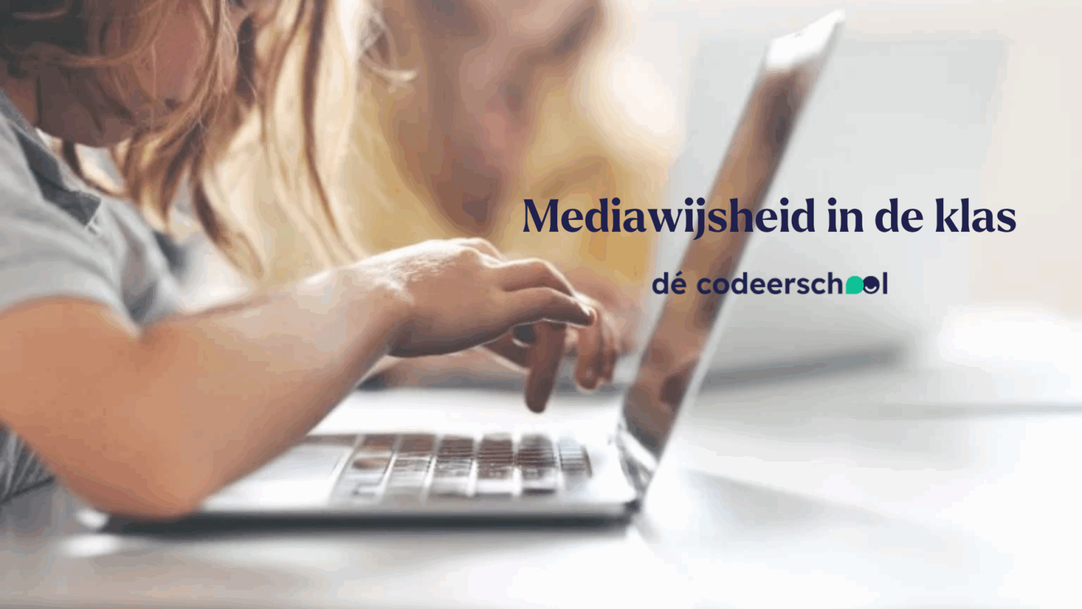 Dé Codeerschool - Digitale geletterdheid voor het Onderwijs